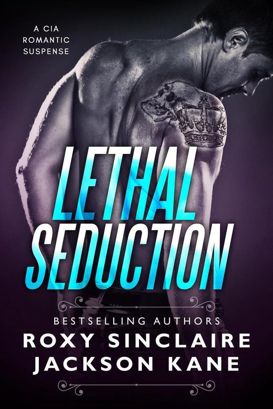 Romantic Secret Agents Series 1 - Lethal Seduction (ebook), Roxy ...
