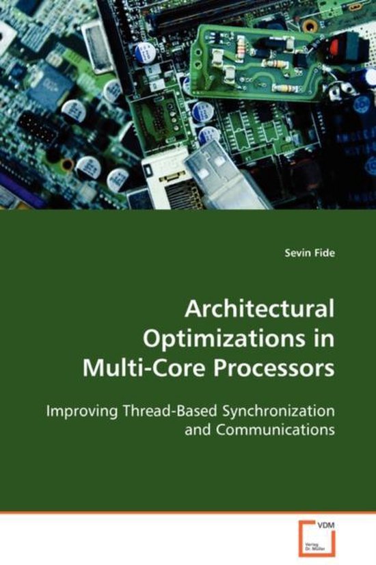 Architectural Optimizations in Multi-Core Processors | 9783639101577 ...