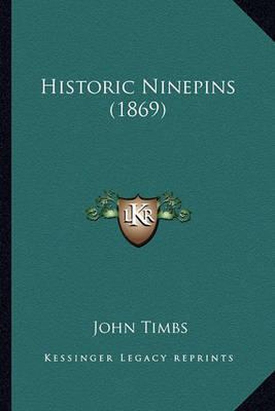 Historic Ninepins (1869), John Timbs | 9781164670506 | Boeken | bol.com