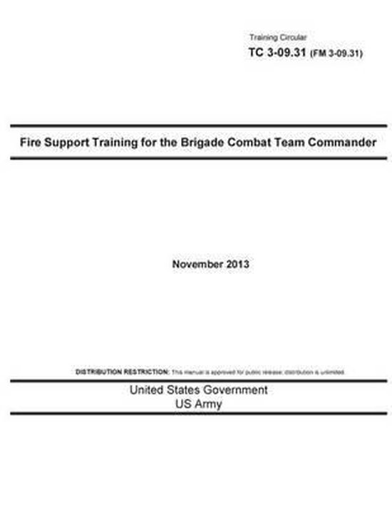 Training Circular TC 3-09.31 (FM 3-09.31) Fire Support Training for the ...