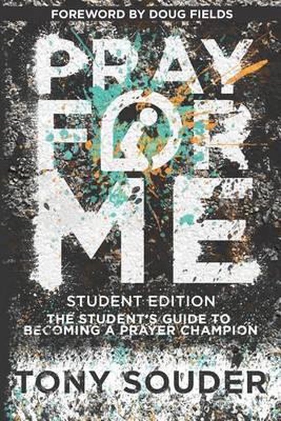 Pray for Me Student Edition | 9780996375016 | Tony Souder | Boeken ...