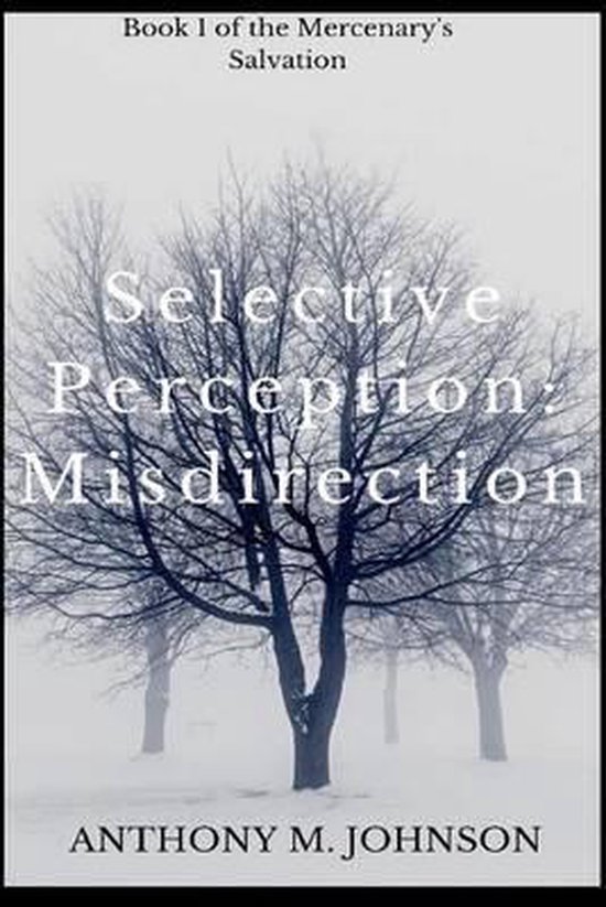 Selective Perception, Anthony M Johnson | 9781530850174 | Boeken | bol.com