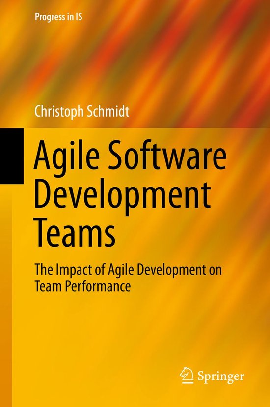 Progress in IS - Agile Software Development Teams (ebook), Christoph ...