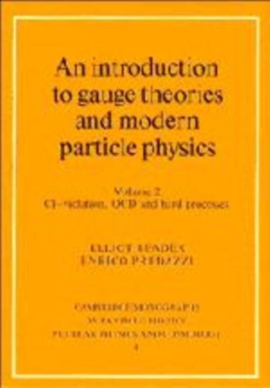 An Introduction to Gauge Theories and Modern Particle Physics, Elliot Leader, Leader |... | bol.com
