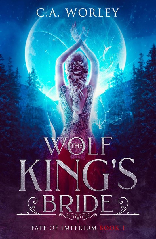The Wolf King's Bride (ebook), C.A. Worley | 9780463151723 | Boeken | bol