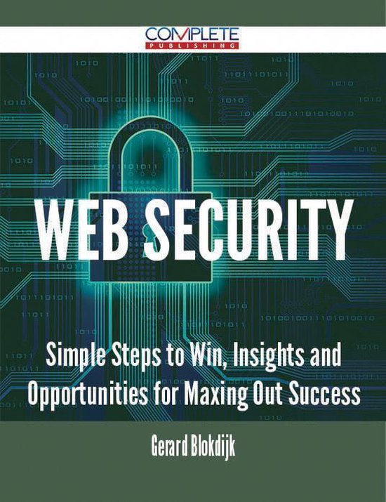 Web Security - Simple Steps to Win, Insights and Opportunities for ...