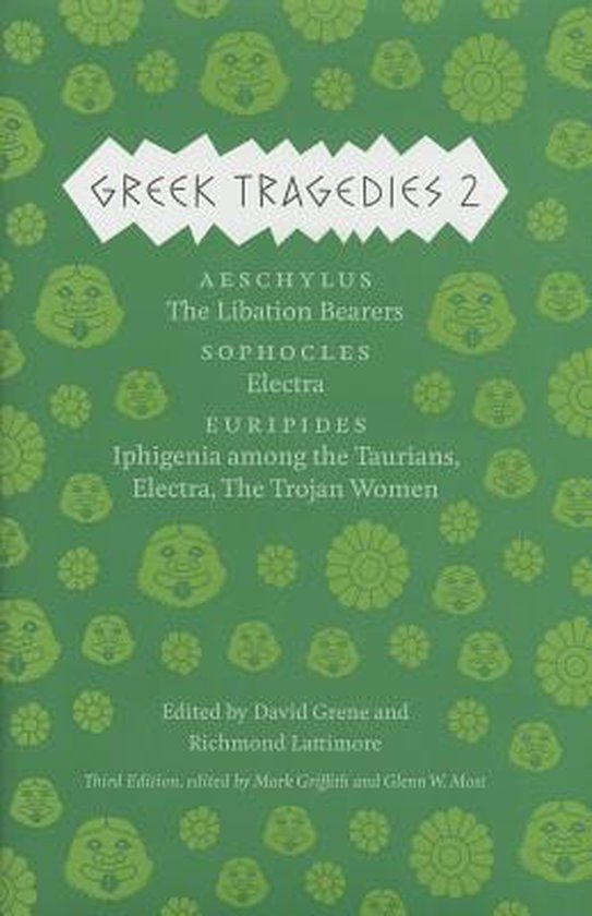Greek Tragedies 2 - Aeschylus: The Libation Bearers; Sophocles: Electra ...