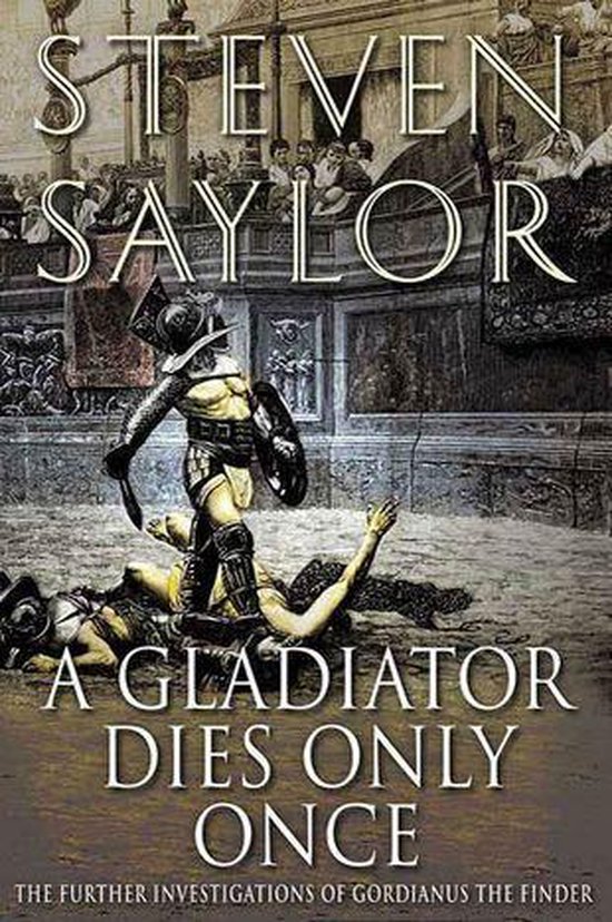 Novels of Ancient Rome 11 - A Gladiator Dies Only Once (ebook), Steven ...