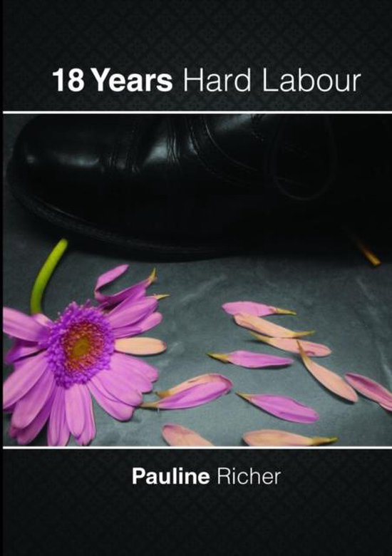 18 Years Hard Labour, Pauline Richer | 9781326449537 | Boeken | bol