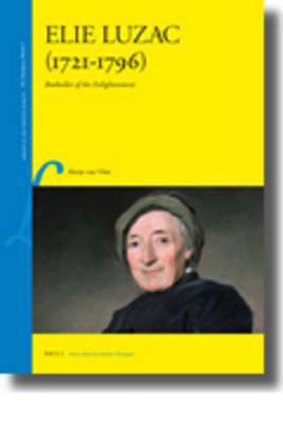 Elie Luzac (1721-1796) | 9789004175204 | Rietje van Vliet | Boeken ...
