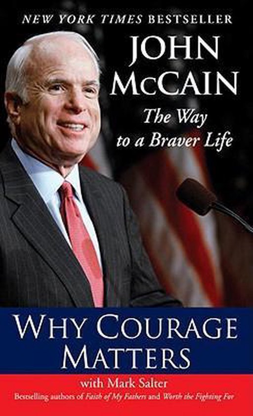 Why Courage Matters, John Mccain | 9780345513342 | Boeken | bol.com