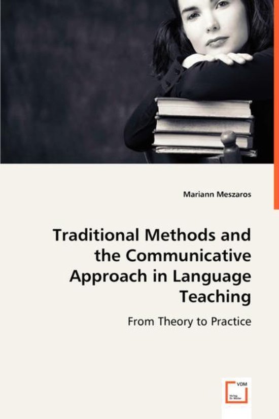 Traditional Methods and the Communicative Approach in Language Teaching ...