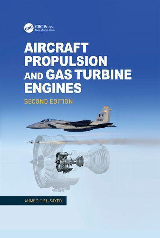 Aircraft Propulsion and Gas Turbine Engines (ebook), Ahmed F. El-Sayed ...