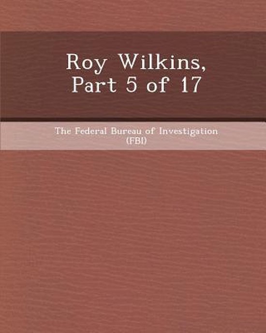 Roy Wilkins, Part 5 of 17, Tyler Caroline Mills | 9781243402356 ...