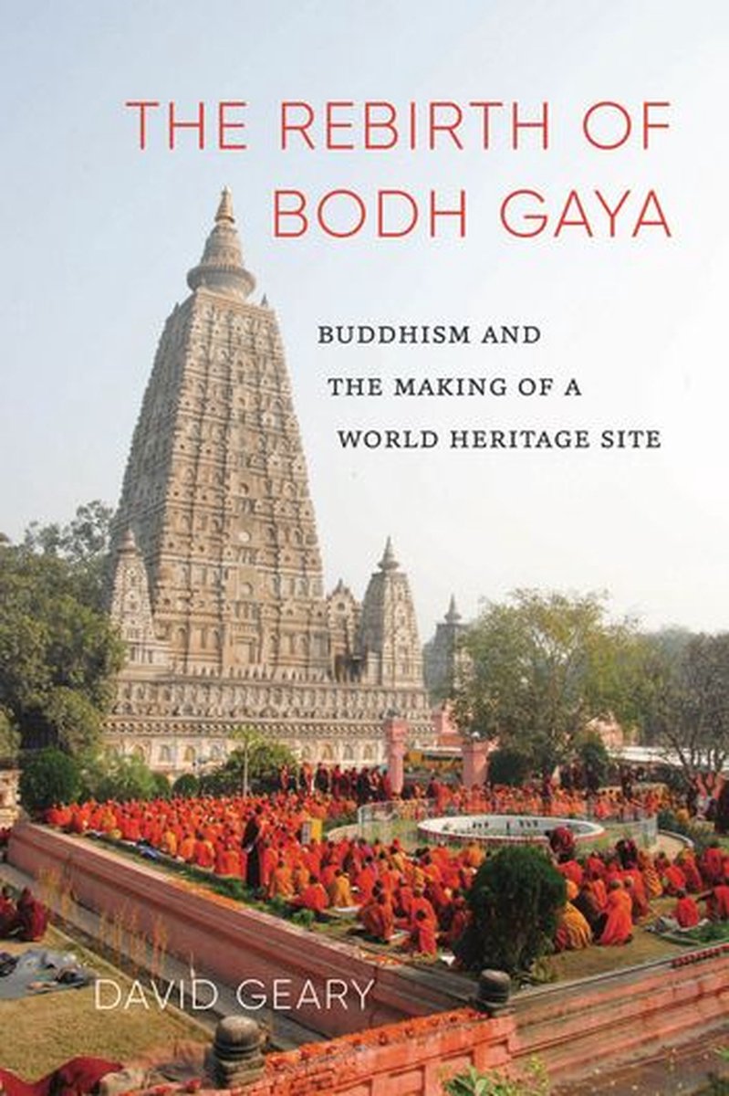 Global South Asia - The Rebirth of Bodh Gaya (ebook), David Geary ...
