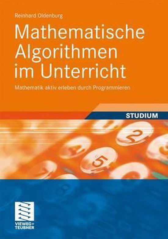 Mathematische Algorithmen im Unterricht, Reinhard Oldenburg | 9783834817259 | Boeken | bol.com