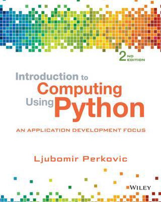 Introduction to Computing Using Python, L Perkovic | 9781118890943 | Boeken | bol.com