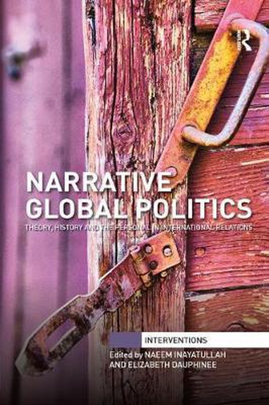 Interventions- Narrative Global Politics, Inayatullah, Naeem ...