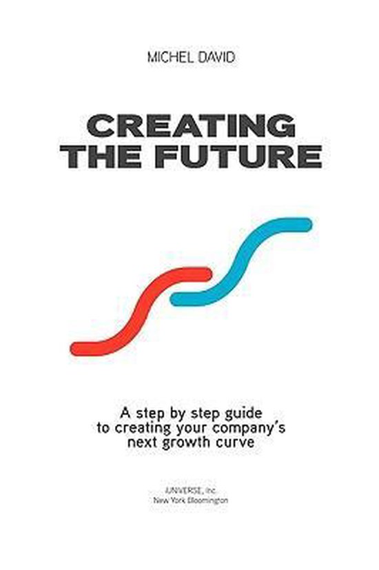 Creating the Future | 9781440158377 | Michel David | Boeken | bol.com