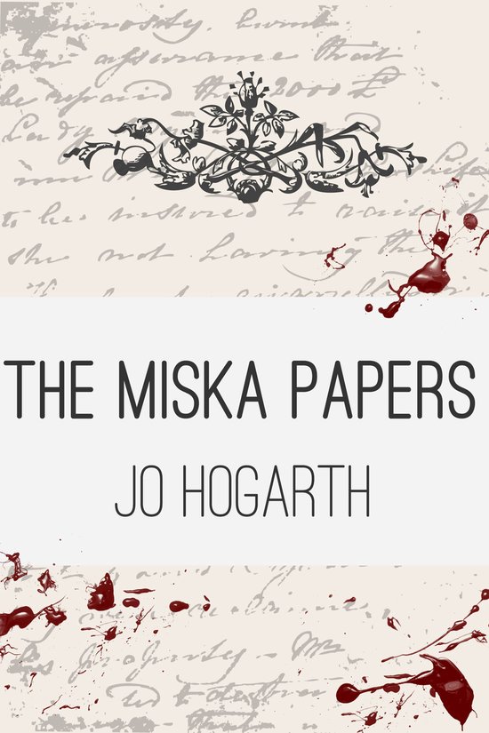 Blood Sisters - The Miska Papers (ebook), Jo Hogarth | 9780991871001 | Boeken | bol