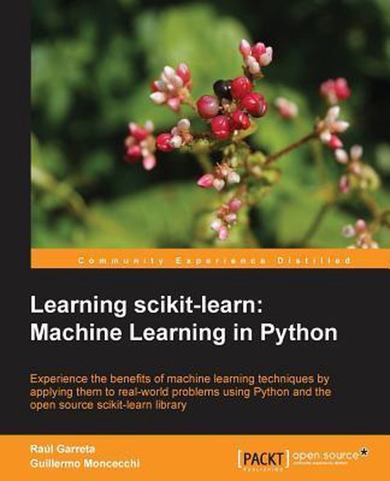 Learning scikit-learn | 9781783281930 | Raul Garreta | Boeken | bol.com