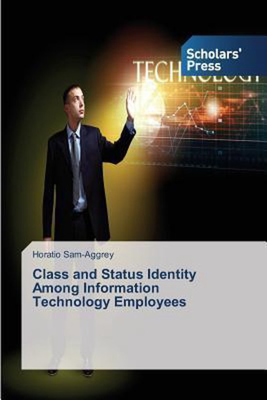 Class and Status Identity Among Information Technology Employees ...
