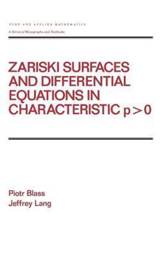 Chapman & Hall/CRC Pure and Applied Mathematics- Zariski Surfaces and ...