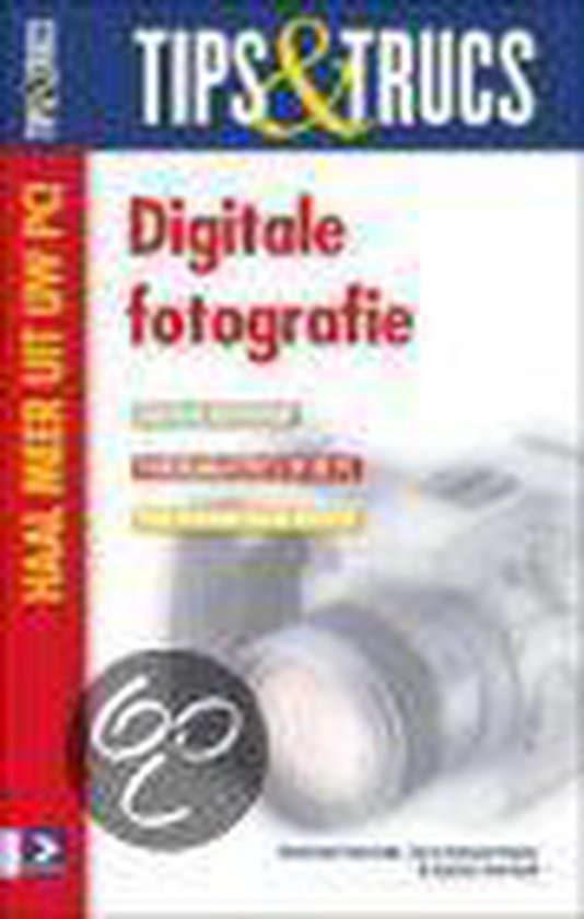 Tips En Trucs Digitale Fotografie, Edmond Varwijk | 9789039521090 | Boeken | bol.com