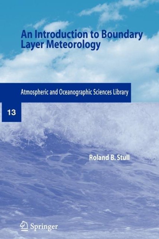 Introduction To Boundary Layer Meteorology | 9789027727695 | Roland B. Stull | Boeken | bol