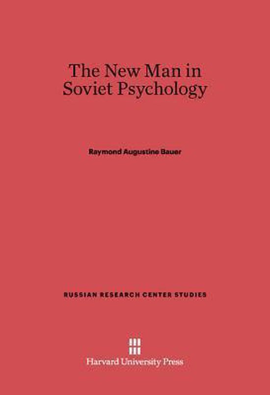 The New Man in Soviet Psychology | 9780674282520 | Raymond Augustine ...