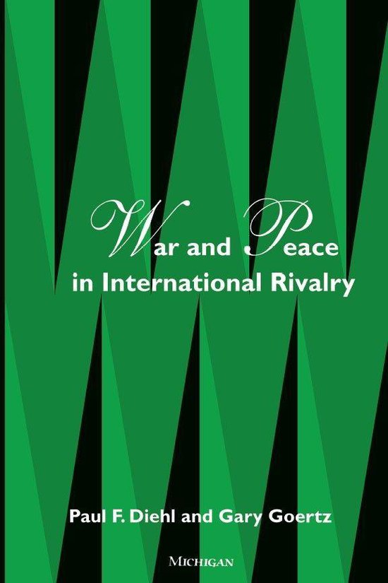 War and Peace in International Rivalry (ebook), Paul F. Diehl ...