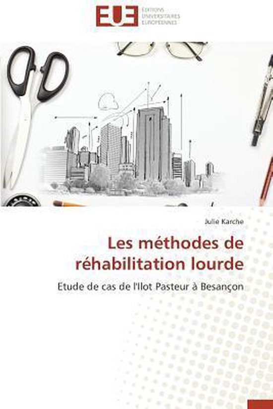 Omn.Univ.Europ.- Les M thodes de R habilitation Lourde | 9783841737168 | Karche-J | Boeken | bol