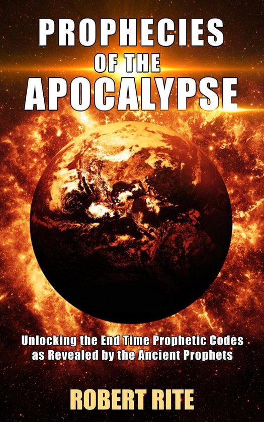 Apocalypse 1 - Prophecies of the Apocalypse - Unlocking the End Time ...