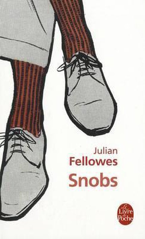 Snobs, Julian Fellowes | 9782253122760 | Boeken | bol.com