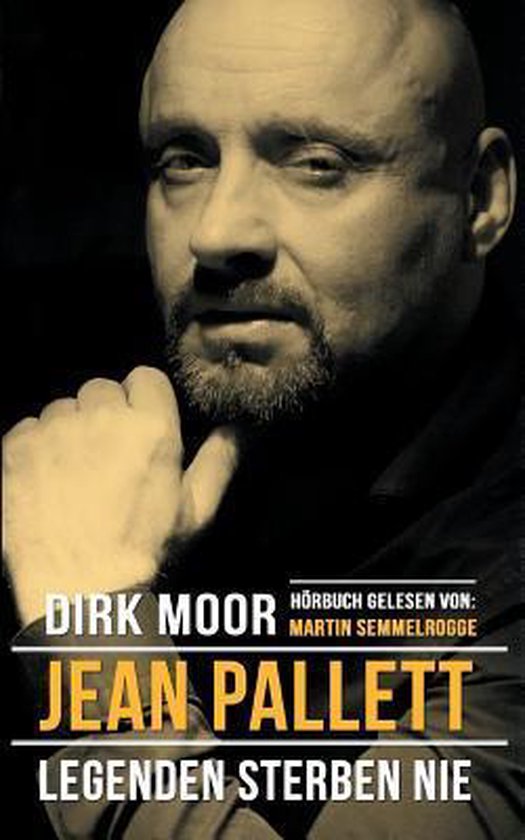 Jean Pallett - Legenden sterben nie, Dirk Moor | 9783981741605 | Boeken ...