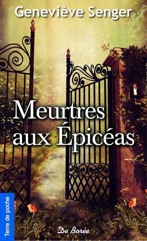 Terre de poche - Meurtres aux Épicéas (ebook), Genevieve Senger | 9782812934896 | Boeken | bol.com