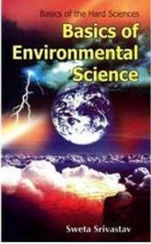 Basics Of Environmental Science (ebook), Sweta Srivastav | 9789387846098 | Boeken | bol.com