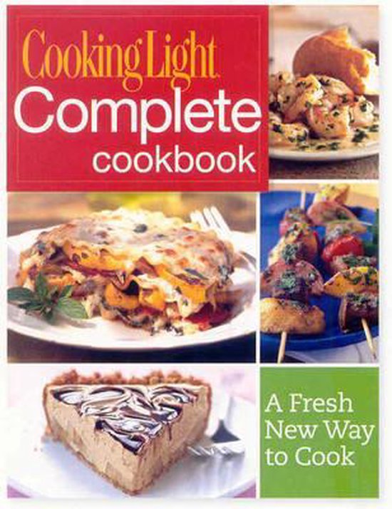 Cooking Light Complete Cookbook, Ed Of Cooking Light | 9780848734107 ...