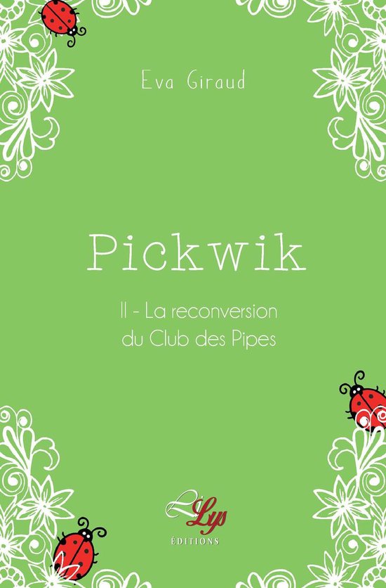 Pickwick 2 - La reconversion du Club des Pipes (ebook), Eva Giraud ...