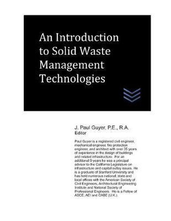 An Introduction to Solid Waste Management Technologies, J Paul Guyer ...