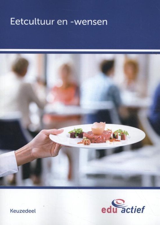 Keuzedelen - Keuzedeel Eetcultuur en -wensen | 9789037247060 | Boeken | bol