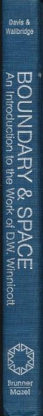 Boundary and space. An introduction to the work of D.W. Winnicott ...