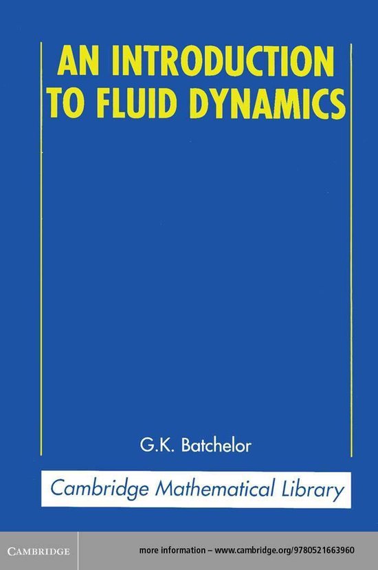 Cambridge Mathematical Library - An Introduction to Fluid Dynamics ...