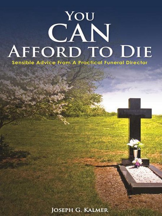 You Can Afford To Die (ebook), Joseph G Kalmer | 9781618422958 | Boeken ...