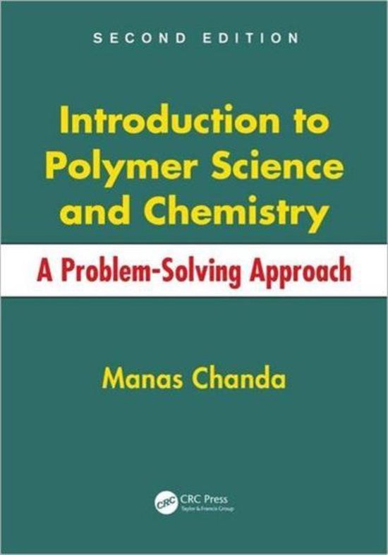 Introduction To Polymer Science And Chemistry | 9781466553842 | Manas ...