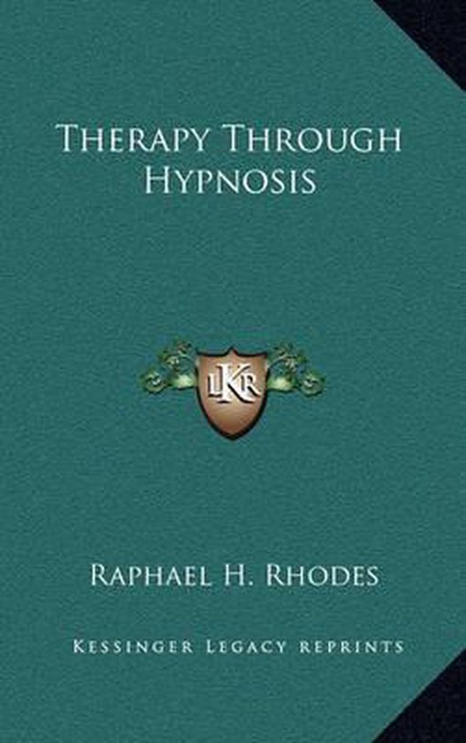 Therapy Through Hypnosis 9781163392799 Boeken