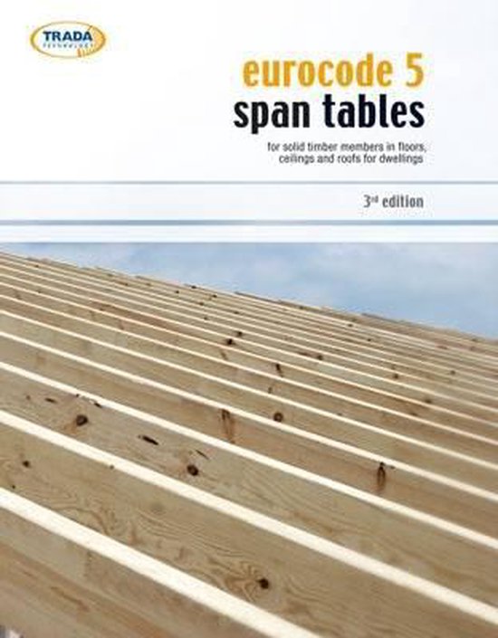 Eurocode 5 Span Tables | 9781900510714 | Trada Technology | Boeken | bol