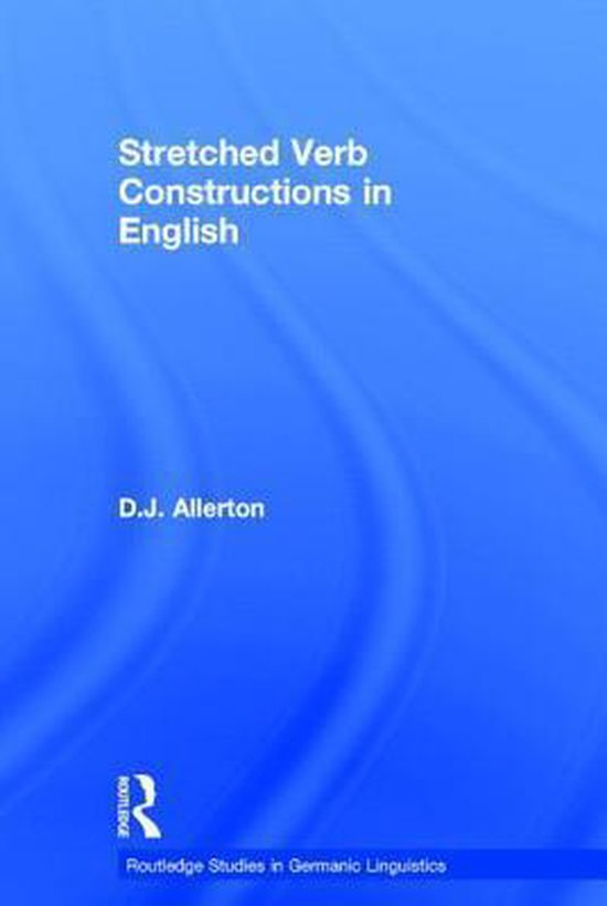 Stretched Verb Constructions In English | 9780415862899 | D. J ...