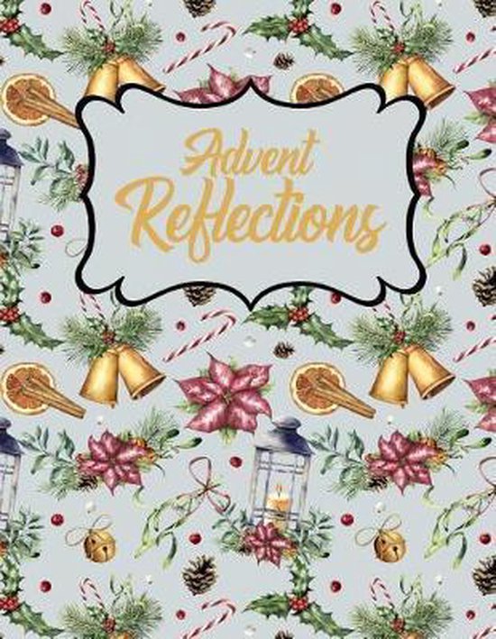 Advent Reflections | 9781731015396 | Rejoice Journals | Boeken | bol.com