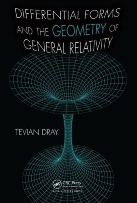 Differential Forms & Geometry General | 9781466510005 | Tevian Dray ...